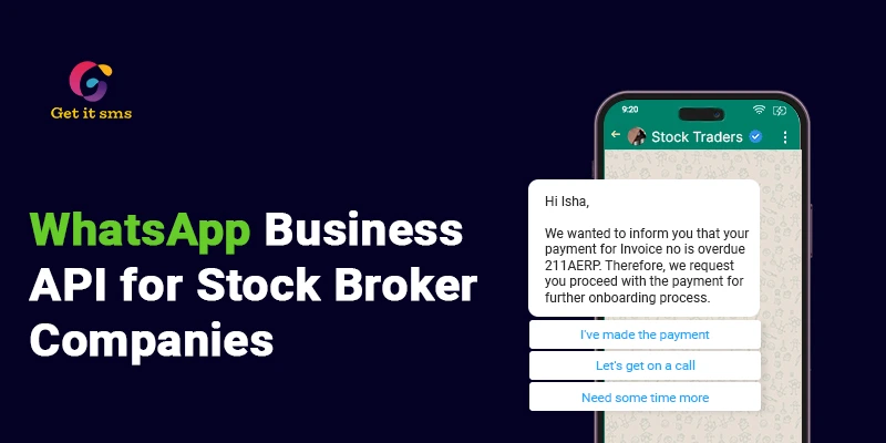 How to Use WhatsApp Business API for Stock Broker Companies?